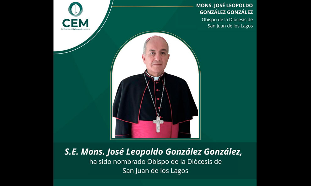 Nombran a nuevo Obispo para San Juan de los Lagos